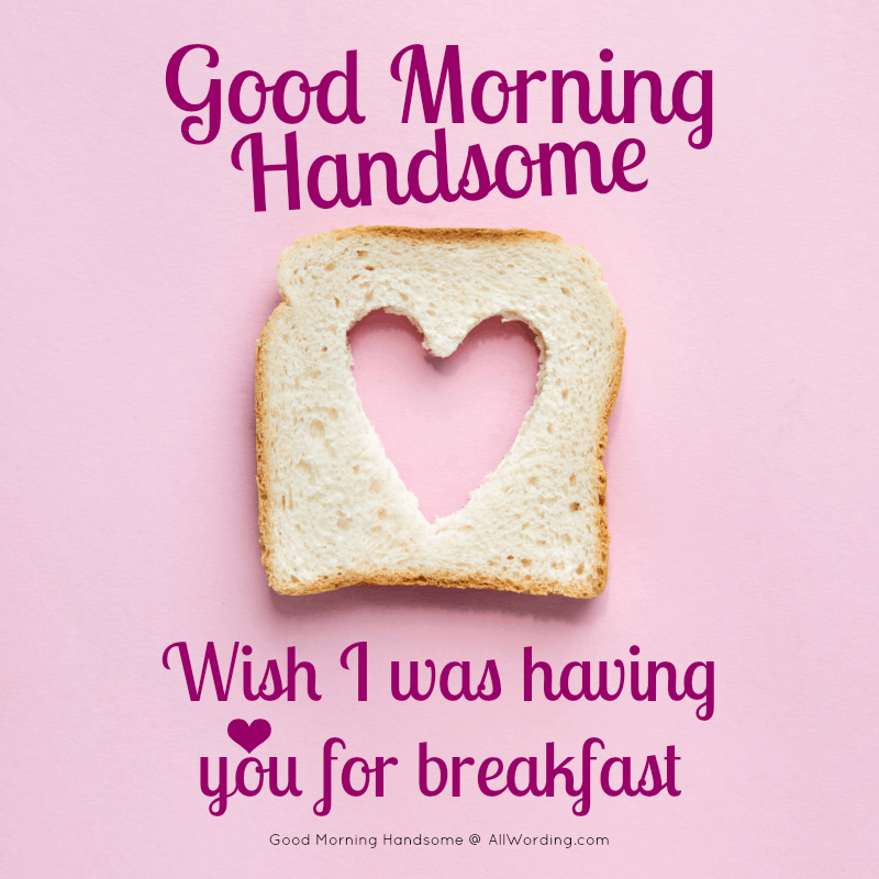Cute Good Morning Pictures For Your Boyfriend