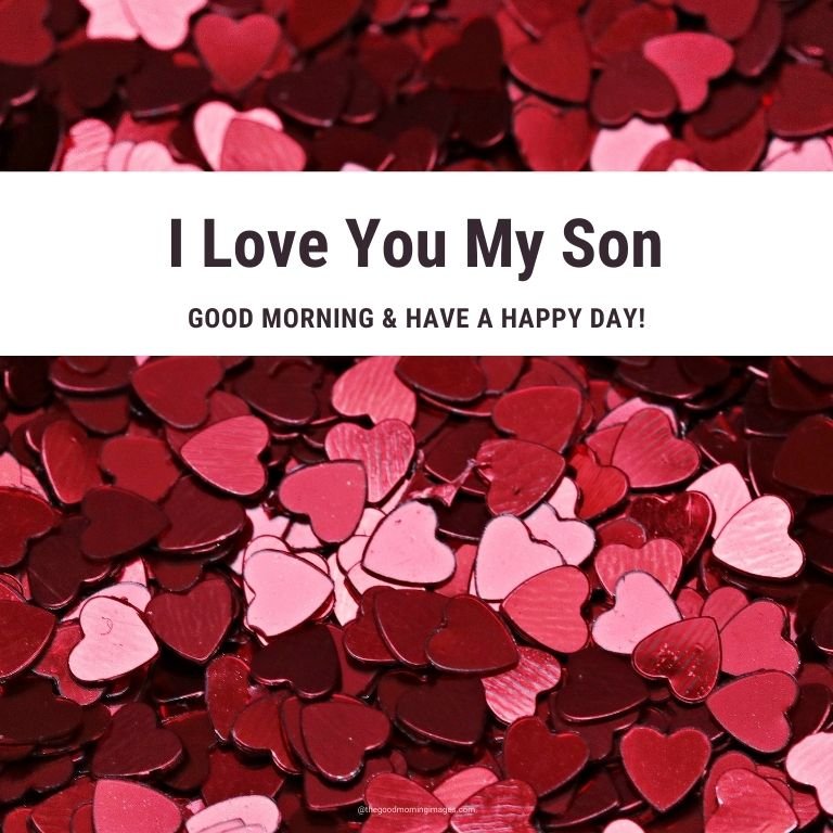 290+ Good Morning Wishes, Messages And Images For Son - Good Morning Wishes