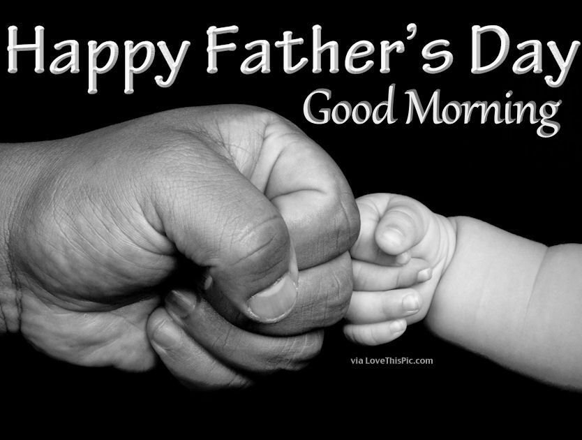140+ Good Morning Wishes & Images on Father’s Day - Good Morning Wishes