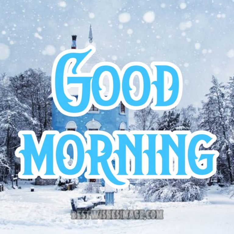 110+ Good Morning Winter Wishes & Images For Everyone - Good Morning Wishes