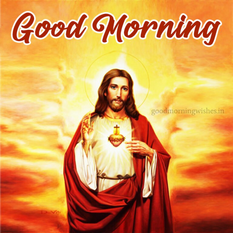 70 +Good Morning Jesus Images and Blessed Wishes - Good Morning Wishes