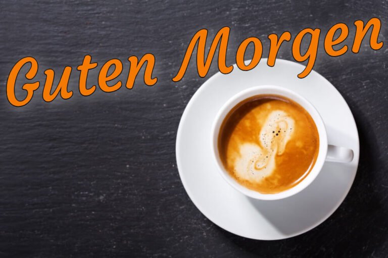 Good Morning in German (Guten Morgen) Images & Wishes - Good Morning Wishes