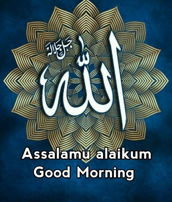 120+ Good Morning Assalamualaikum Wishes & Images - Good Morning Wishes
