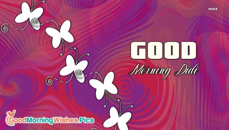 140+ Good Morning Didi Images - Good Morning Wishes