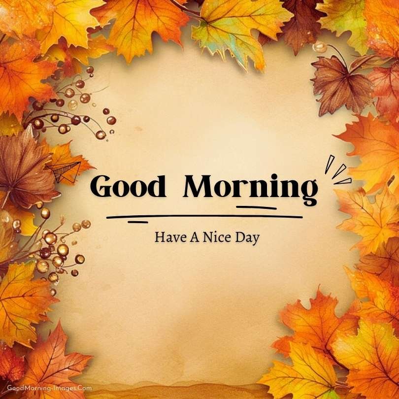 140+ Good Morning Fall Wishes, GIFs & Images - Good Morning Wishes
