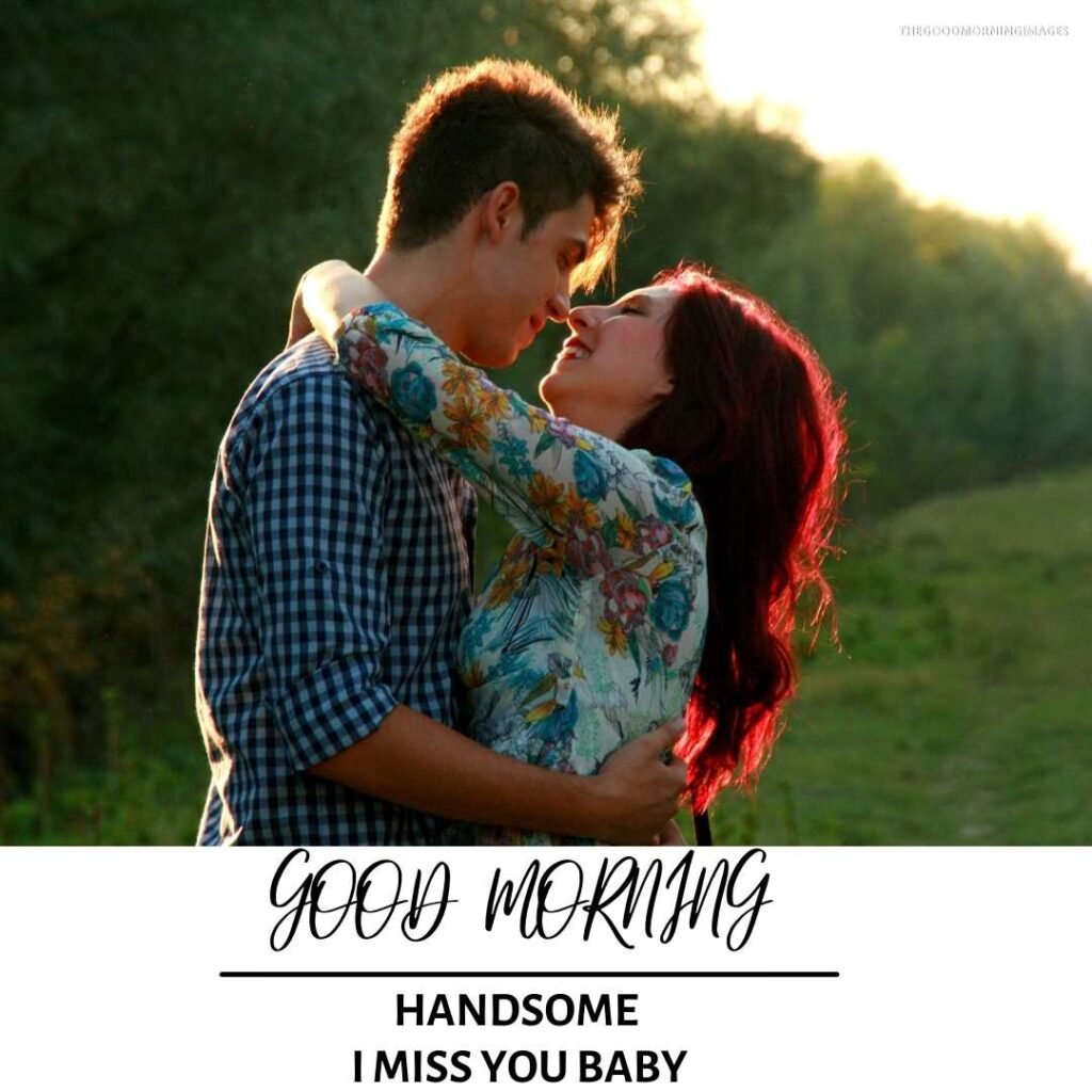 40+ Good Morning Handsome Images - Good Morning Wishes