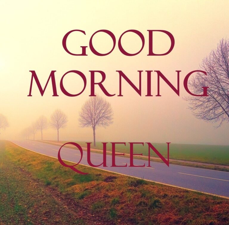 35+ Good Morning Queen Images - Good Morning Wishes