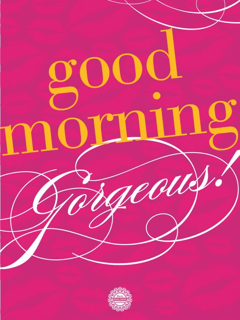 40+ Good Morning Gorgeous Images - Good Morning Wishes